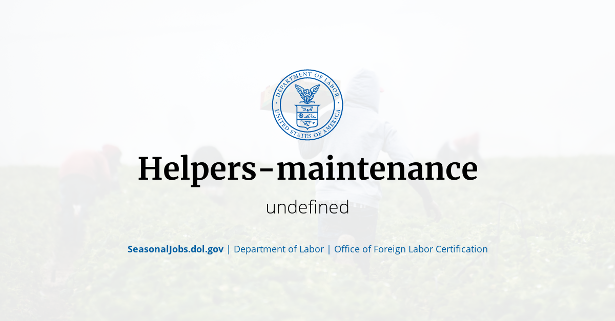 Helpers-maintenance | SeasonalJobs.dol.gov