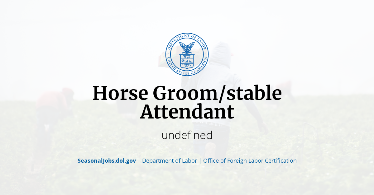 Horse Groom/stable Attendant | SeasonalJobs.dol.gov