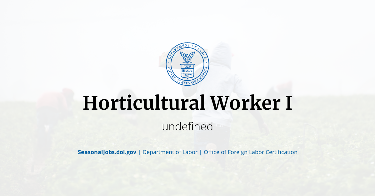 Horticultural Worker I | SeasonalJobs.dol.gov