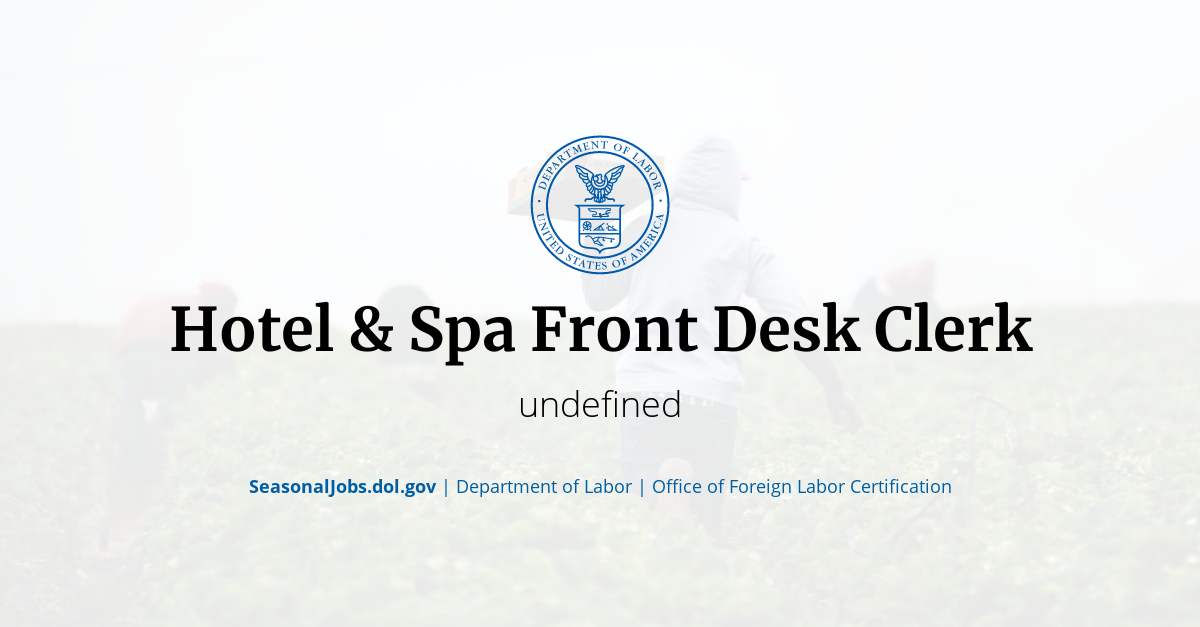 Hotel & Spa Front Desk Clerk | SeasonalJobs.dol.gov