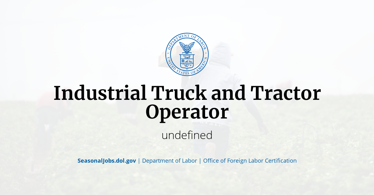 Industrial Truck and Tractor Operator | SeasonalJobs.dol.gov