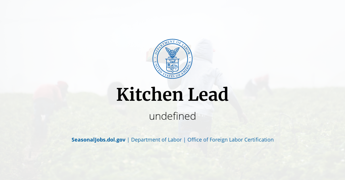 Kitchen Lead | SeasonalJobs.dol.gov
