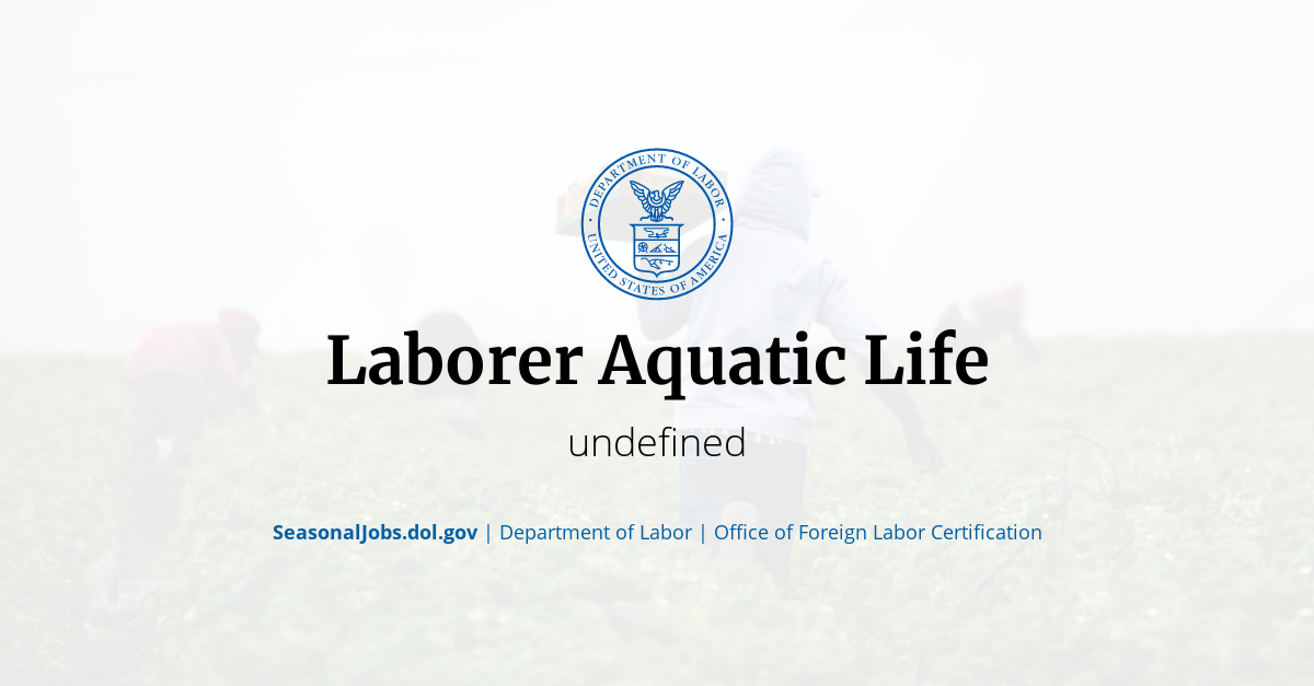Laborer Aquatic Life | SeasonalJobs.dol.gov