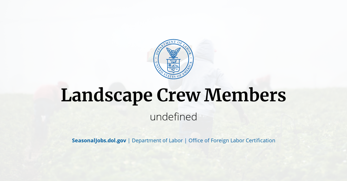 Landscape Crew Members | SeasonalJobs.dol.gov