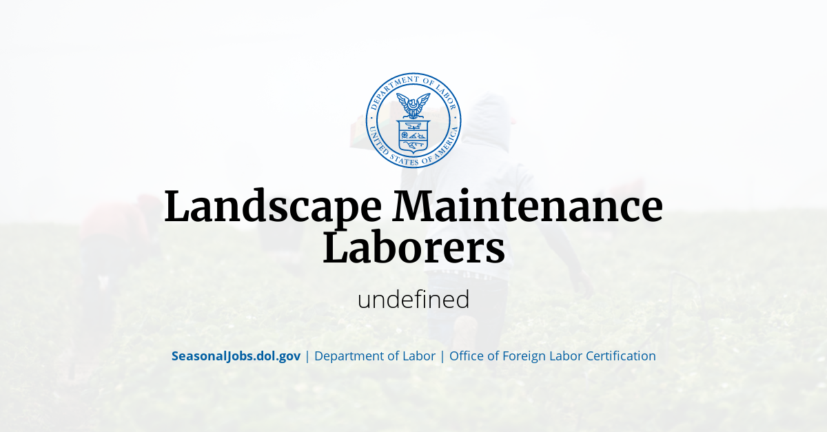 Landscape Maintenance Laborers | SeasonalJobs.dol.gov