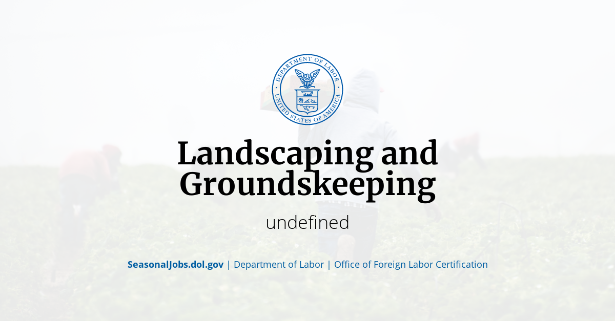 Landscaping and Groundskeeping | SeasonalJobs.dol.gov
