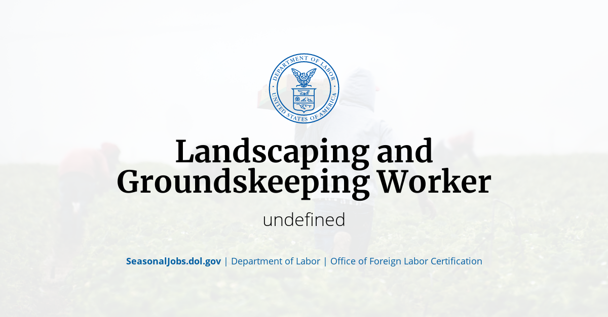 Landscaping and Groundskeeping Worker | SeasonalJobs.dol.gov