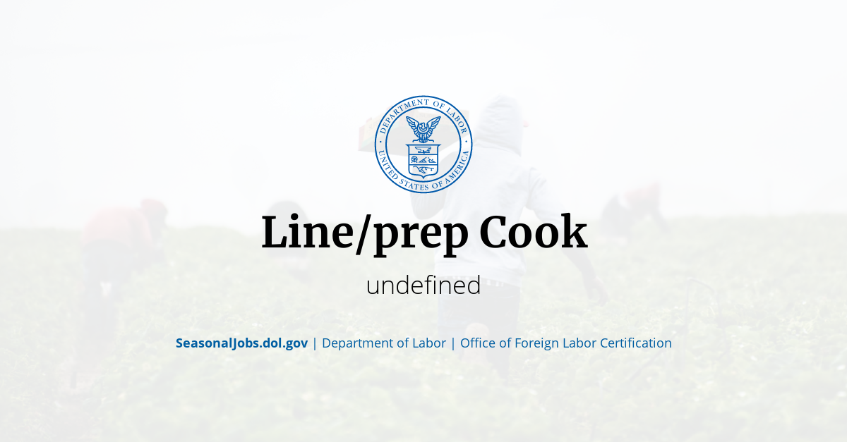 Line/prep Cook | SeasonalJobs.dol.gov