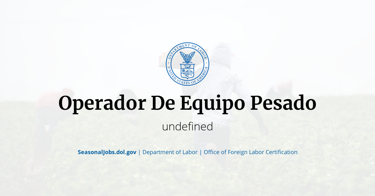 Operador De Equipo Pesado | SeasonalJobs.dol.gov