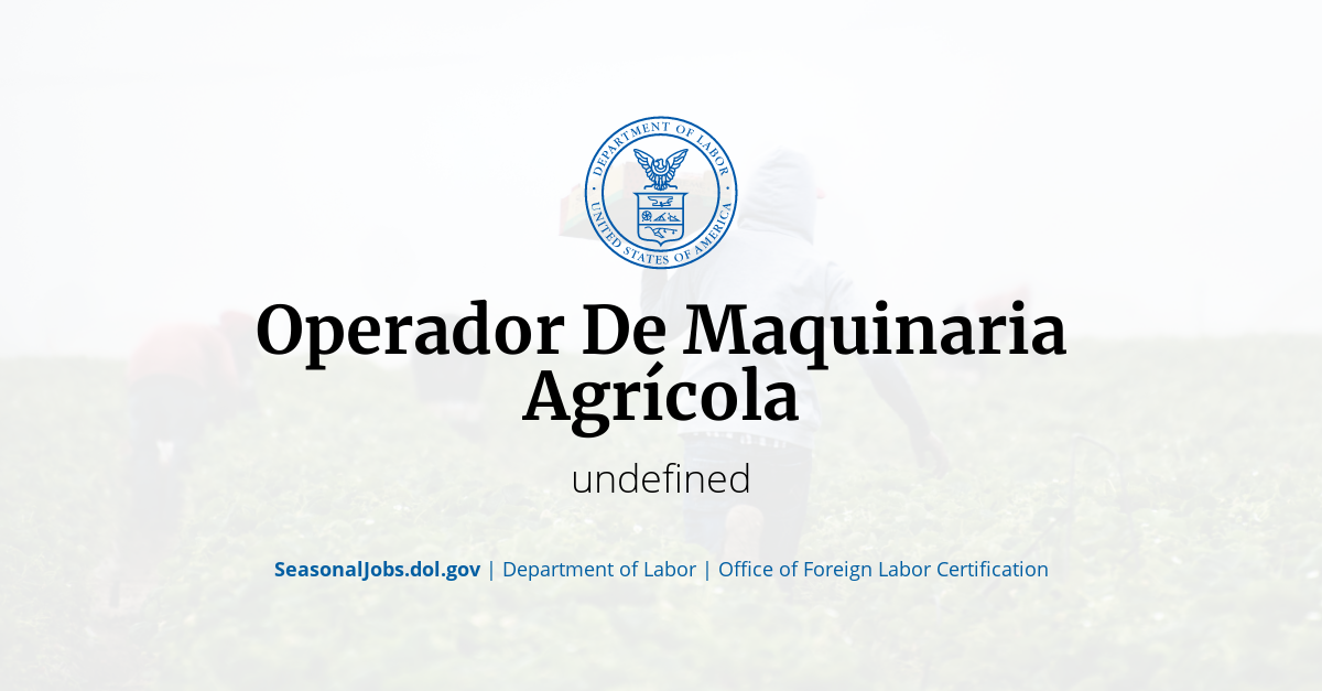 Operador De Maquinaria Agrícola | SeasonalJobs.dol.gov