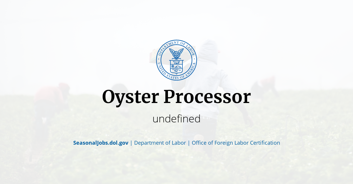 Oyster Processor | SeasonalJobs.dol.gov