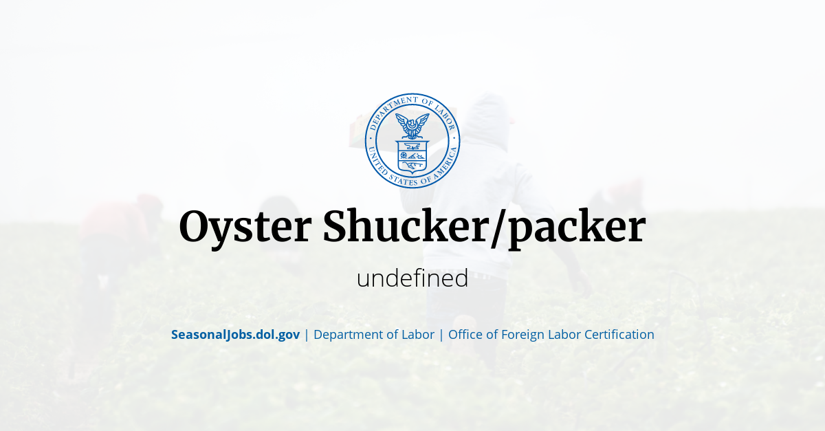 Oyster Shucker/packer | SeasonalJobs.dol.gov