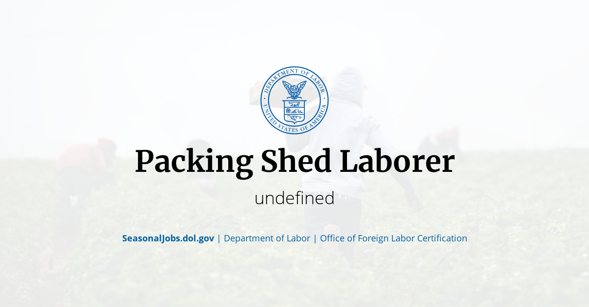 Packing Shed Laborer | SeasonalJobs.dol.gov
