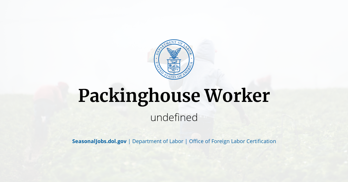 Packinghouse Worker | SeasonalJobs.dol.gov