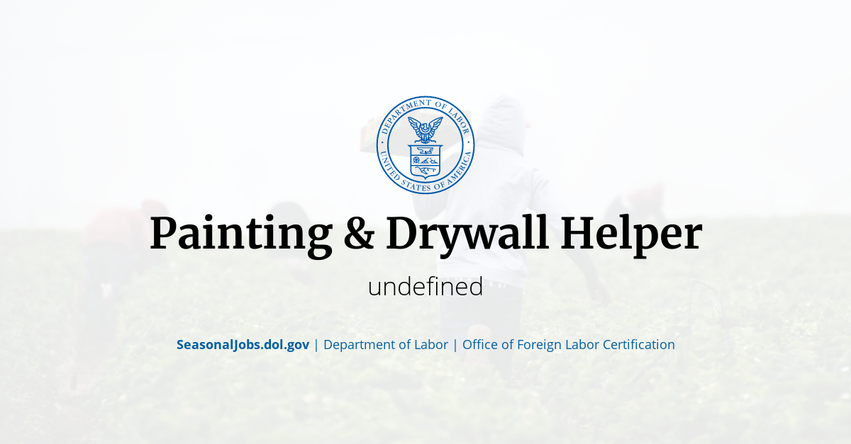 Painting & Drywall Helper | SeasonalJobs.dol.gov