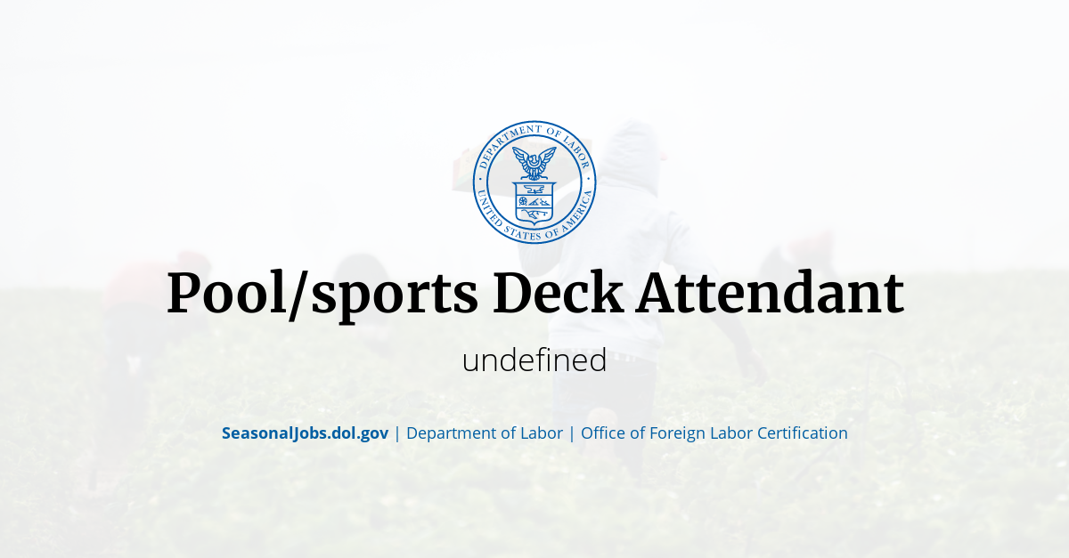 Pool/sports Deck Attendant | SeasonalJobs.dol.gov