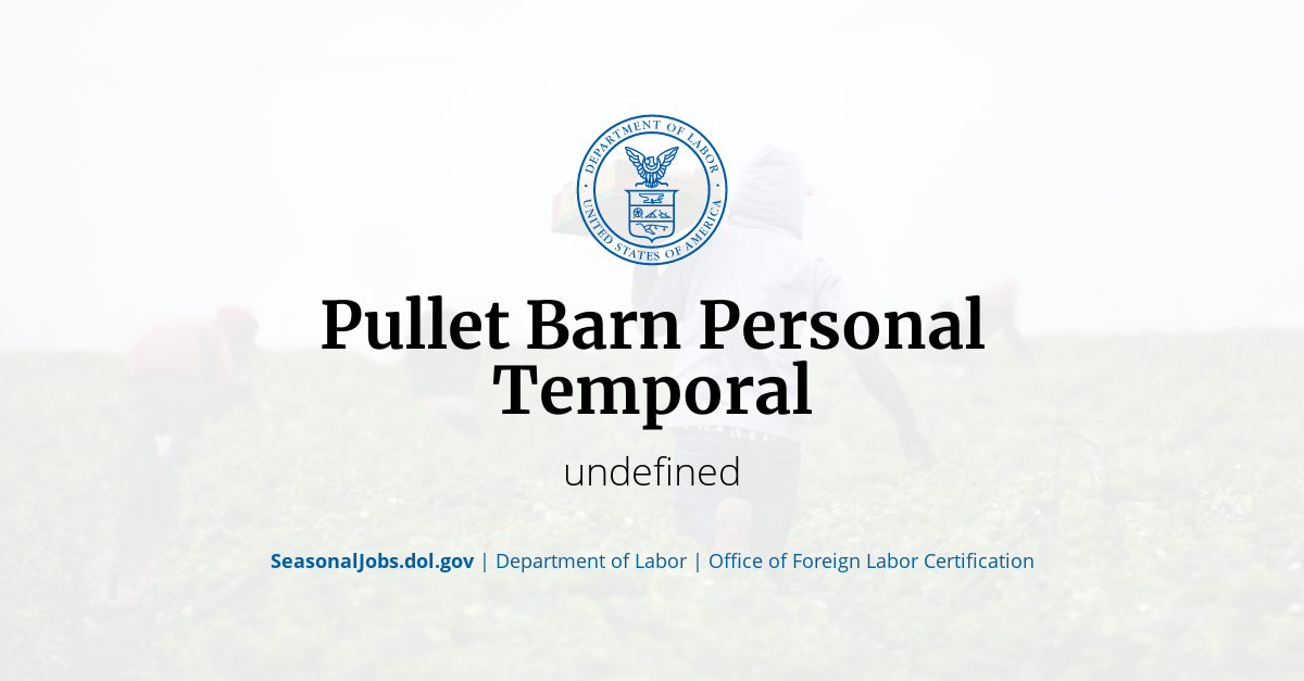 Pullet Barn Personal Temporal | SeasonalJobs.dol.gov