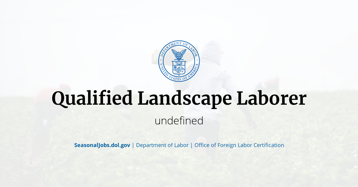 Qualified Landscape Laborer | SeasonalJobs.dol.gov