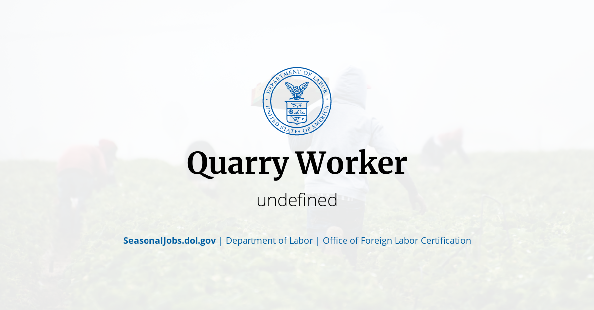 Quarry Worker | SeasonalJobs.dol.gov