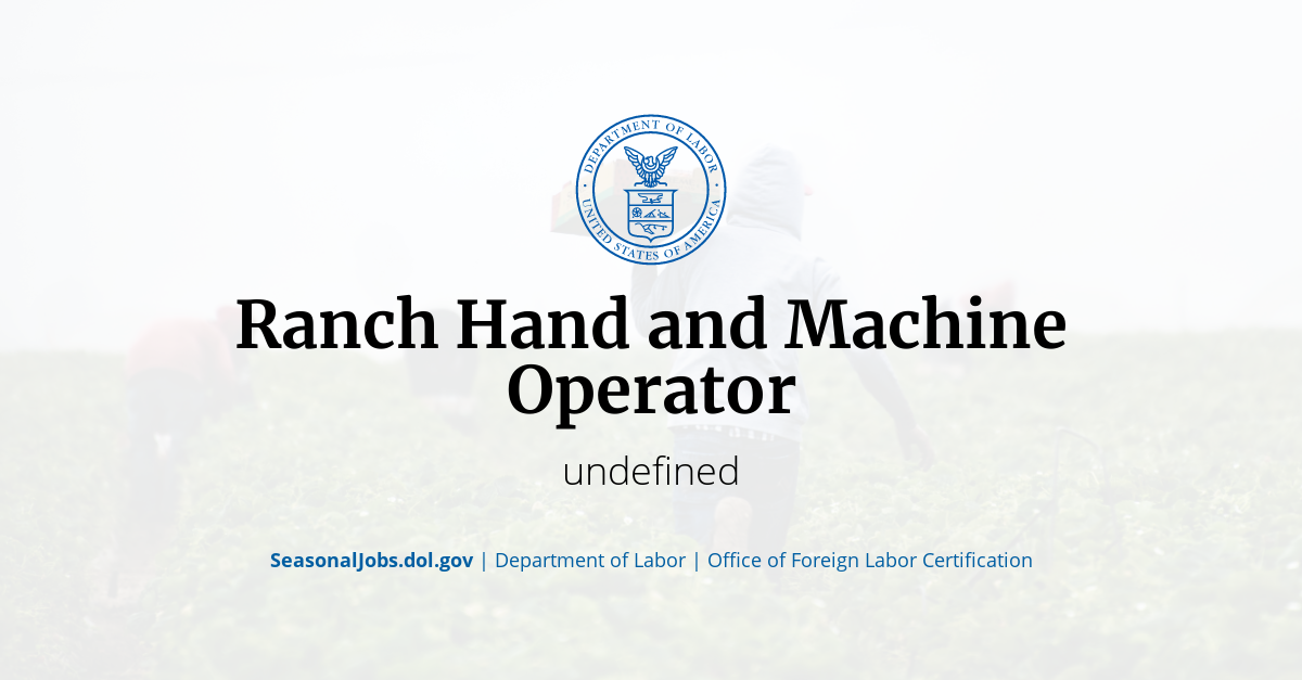 Ranch Hand and Machine Operator | SeasonalJobs.dol.gov