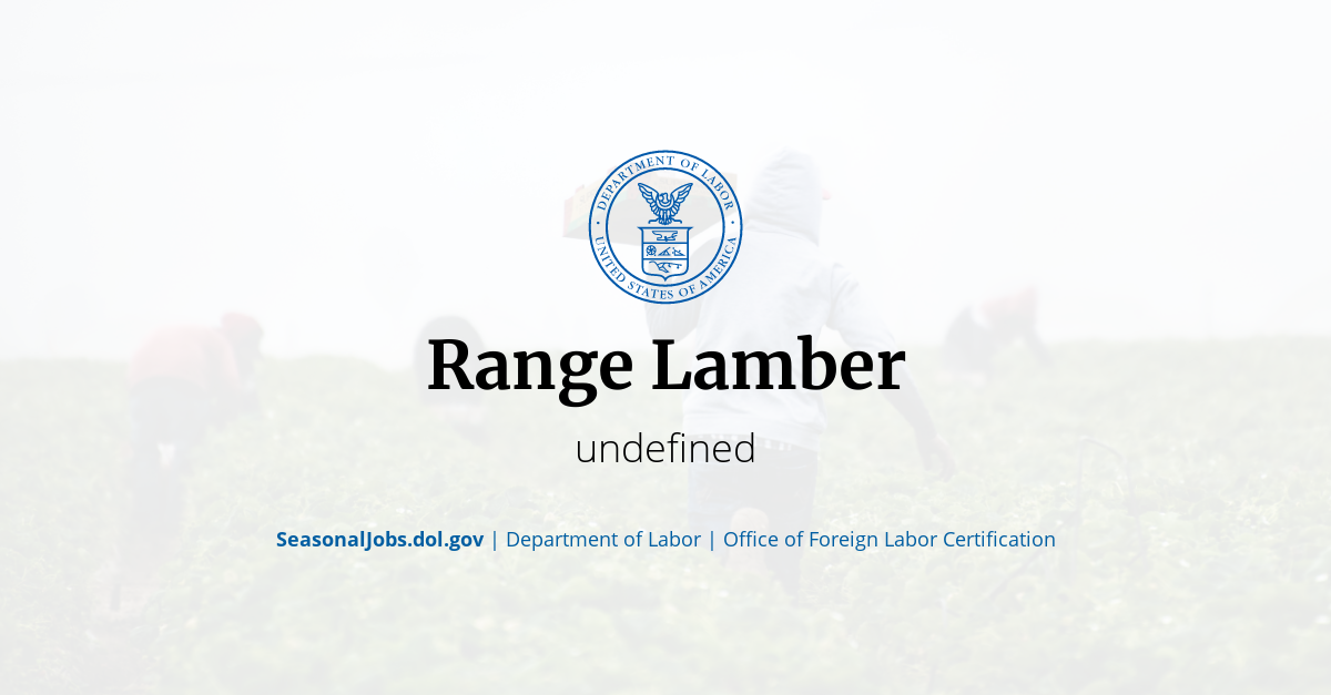 Range Lamber | SeasonalJobs.dol.gov