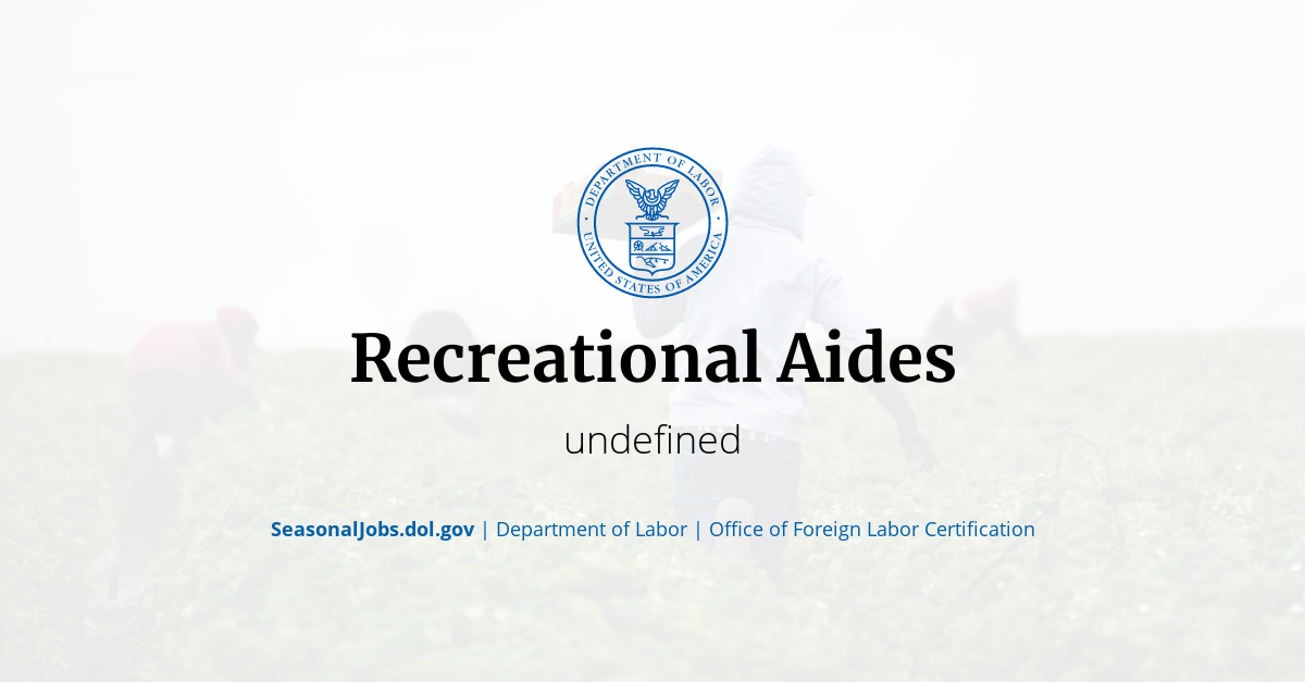 Recreational Aides | SeasonalJobs.dol.gov