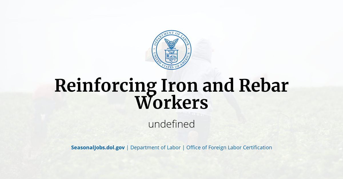 Reinforcing Iron and Rebar Workers | SeasonalJobs.dol.gov