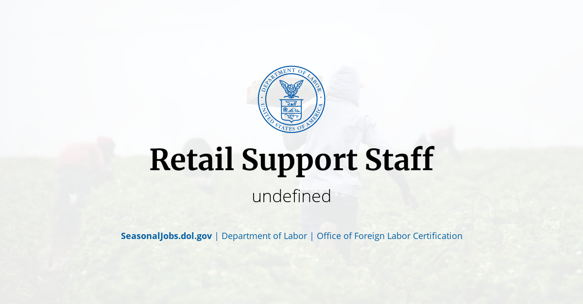 Retail Support Staff | SeasonalJobs.dol.gov
