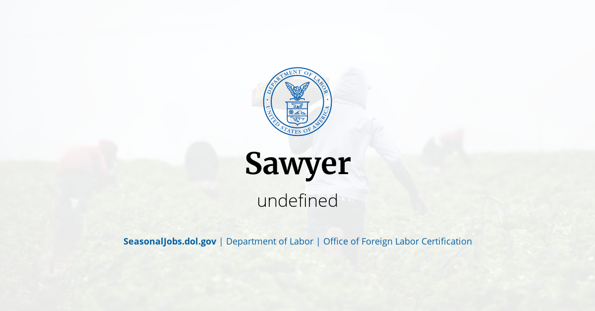 Sawyer | SeasonalJobs.dol.gov