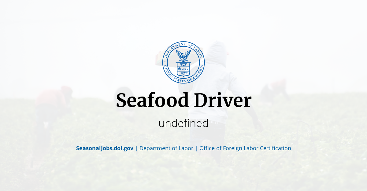Seafood Driver | SeasonalJobs.dol.gov