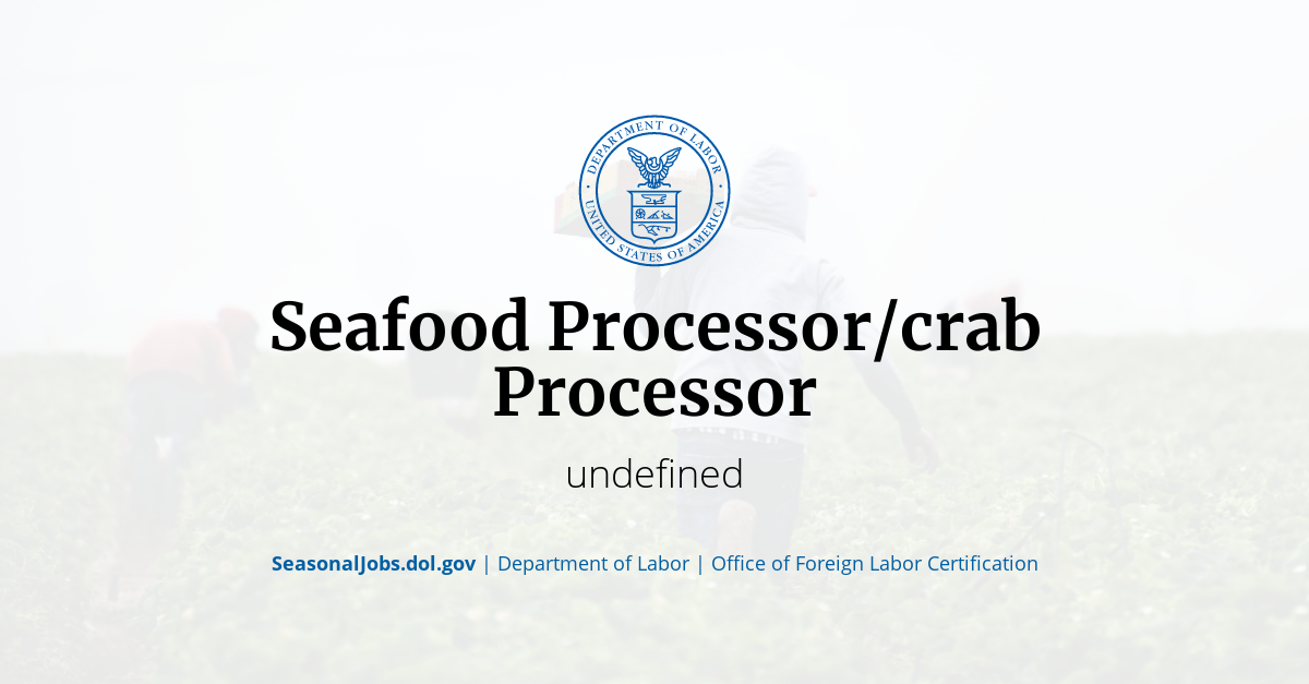 Seafood Processor/crab Processor | SeasonalJobs.dol.gov