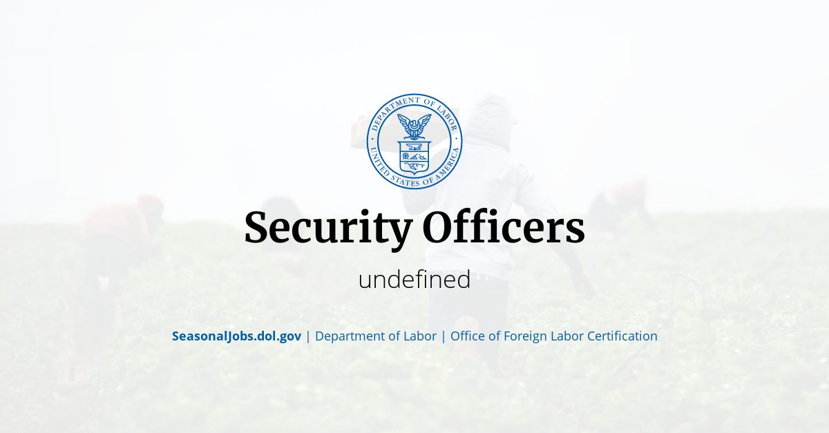 Security Officers | SeasonalJobs.dol.gov