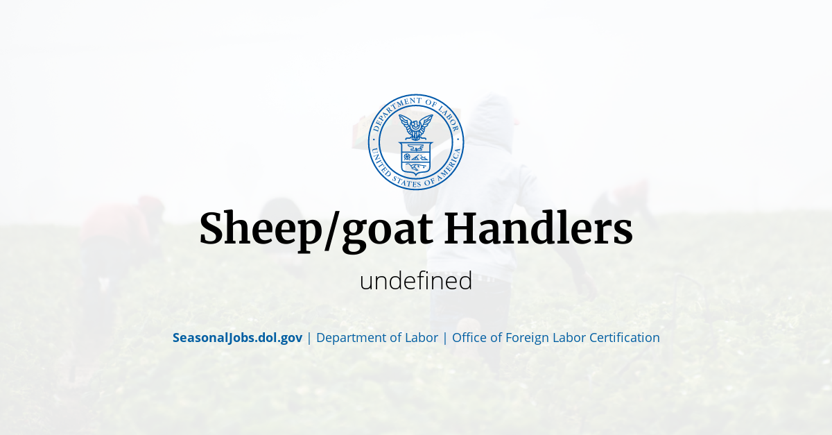 Sheep/goat Handlers | SeasonalJobs.dol.gov