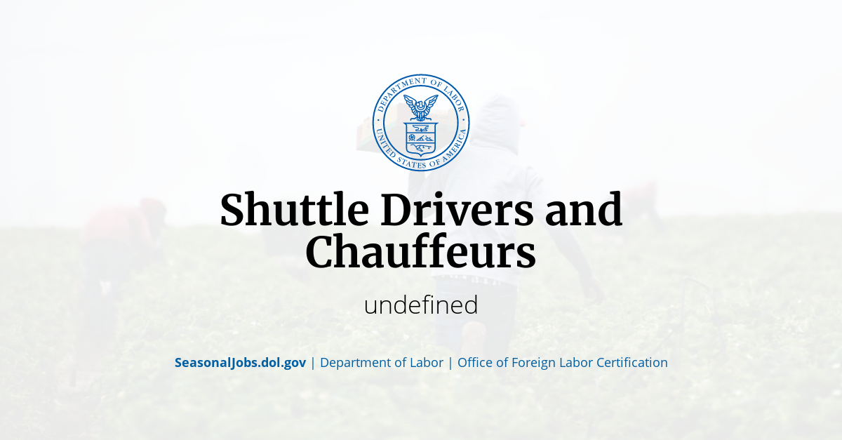 Shuttle Drivers and Chauffeurs | SeasonalJobs.dol.gov