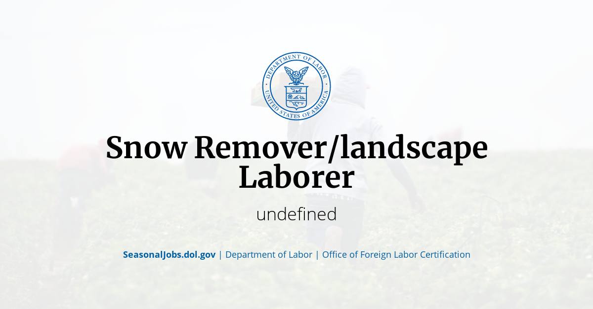 Snow Remover/landscape Laborer | SeasonalJobs.dol.gov