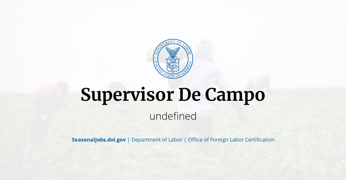 Supervisor De Campo | SeasonalJobs.dol.gov