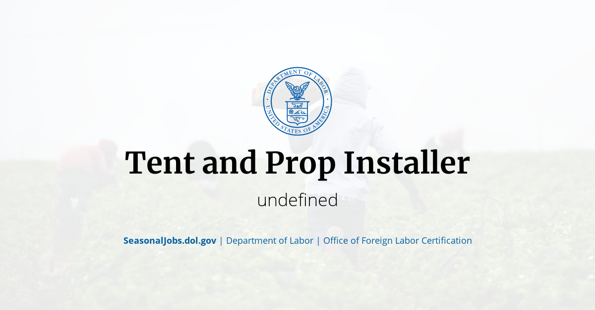 Tent and Prop Installer | SeasonalJobs.dol.gov