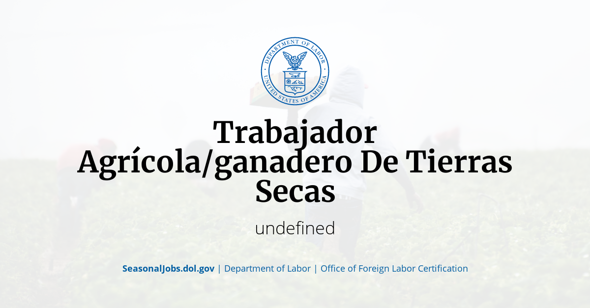 Trabajador Agrícola/ganadero De Tierras Secas | SeasonalJobs.dol.gov