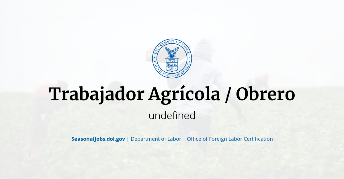 Trabajador Agrícola / Obrero | SeasonalJobs.dol.gov