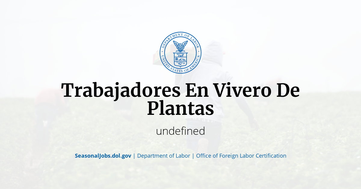 Trabajadores En Vivero De Plantas | SeasonalJobs.dol.gov