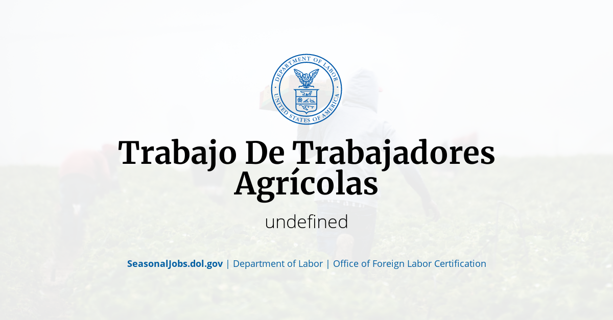 Trabajo De Trabajadores Agrícolas | SeasonalJobs.dol.gov