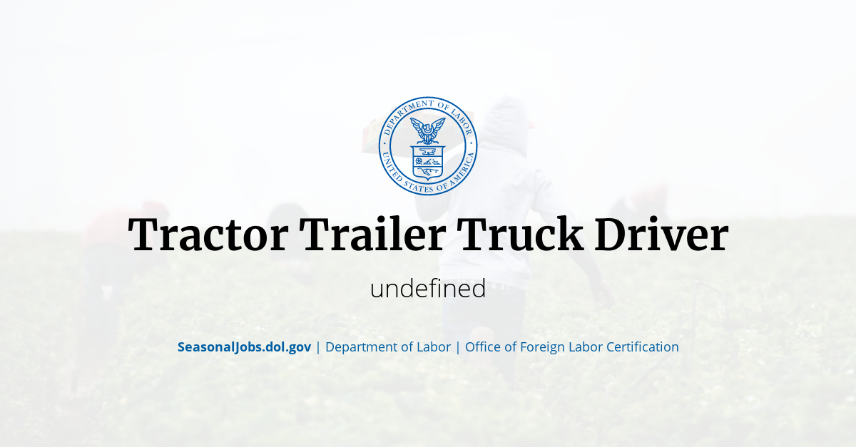 Tractor Trailer Truck Driver | SeasonalJobs.dol.gov