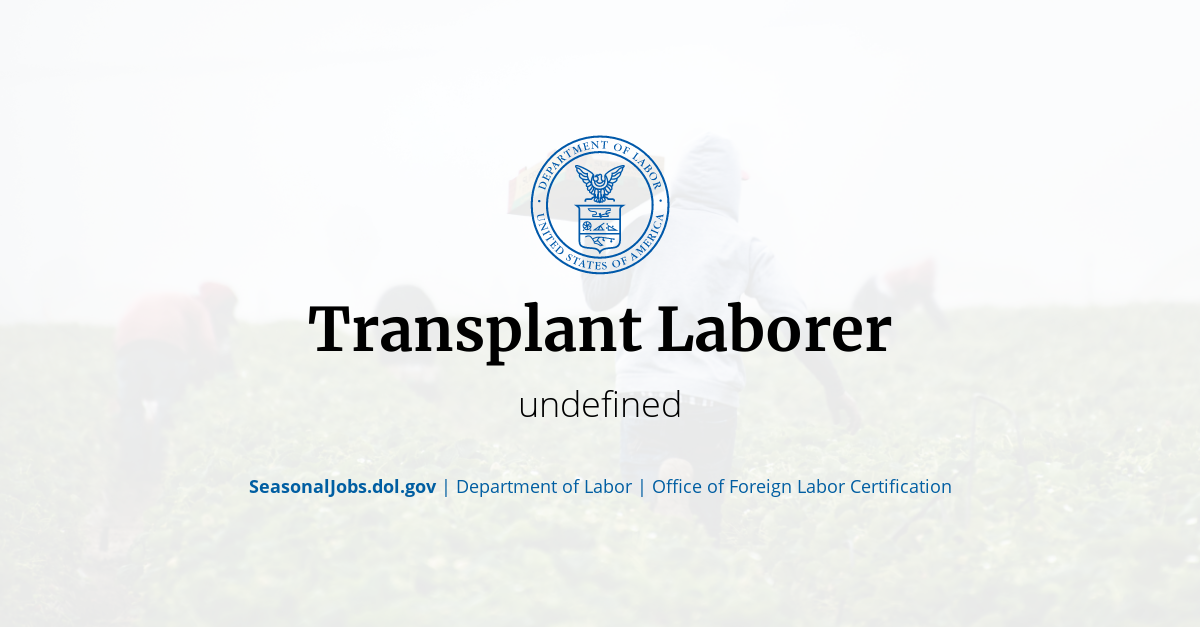 Transplant Laborer | SeasonalJobs.dol.gov