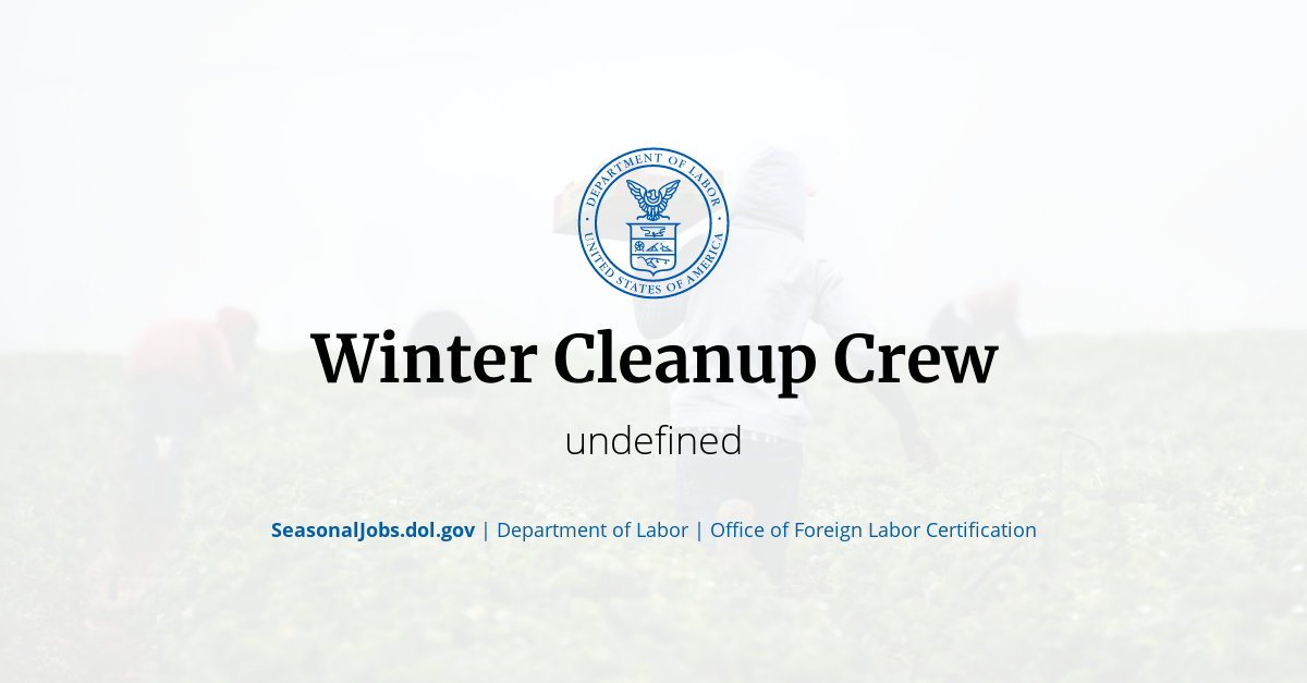Winter Cleanup Crew | SeasonalJobs.dol.gov