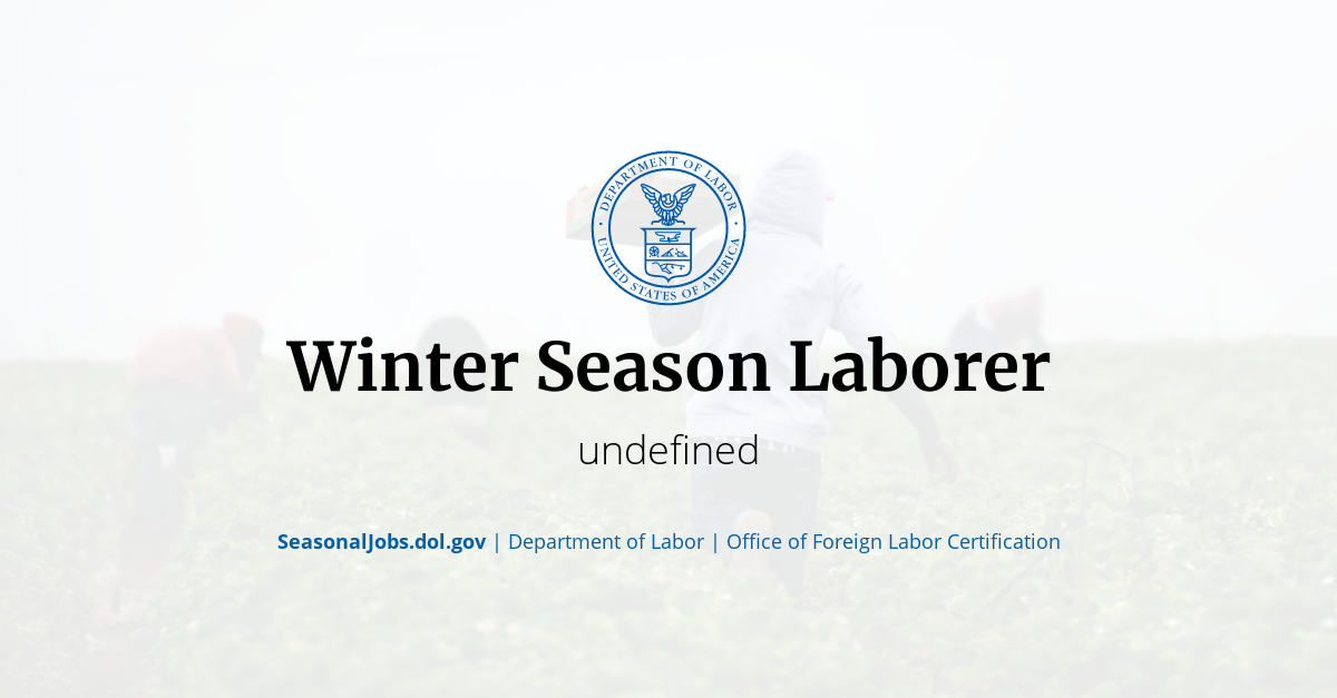 Winter Season Laborer | SeasonalJobs.dol.gov