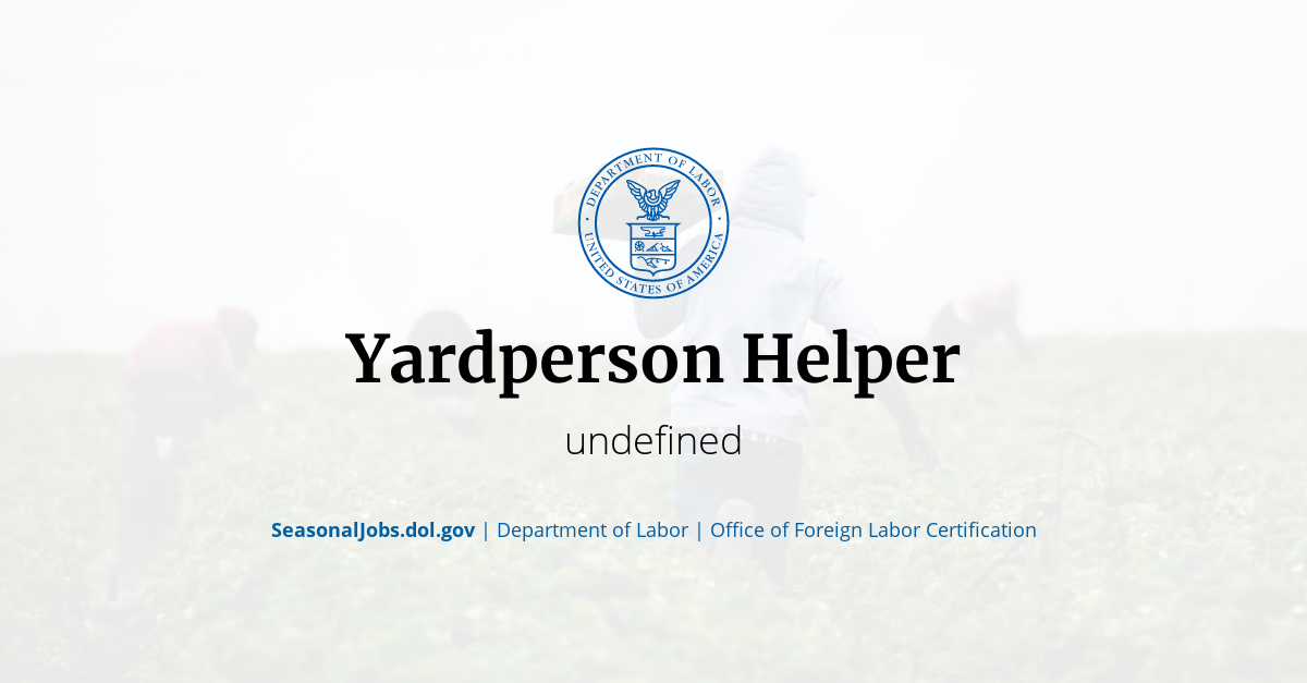 Yardperson Helper | SeasonalJobs.dol.gov